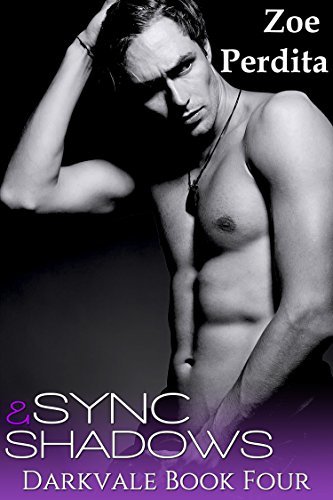 Sync & Shadows (Darkvale #4) by Zoe Perdita | Goodreads