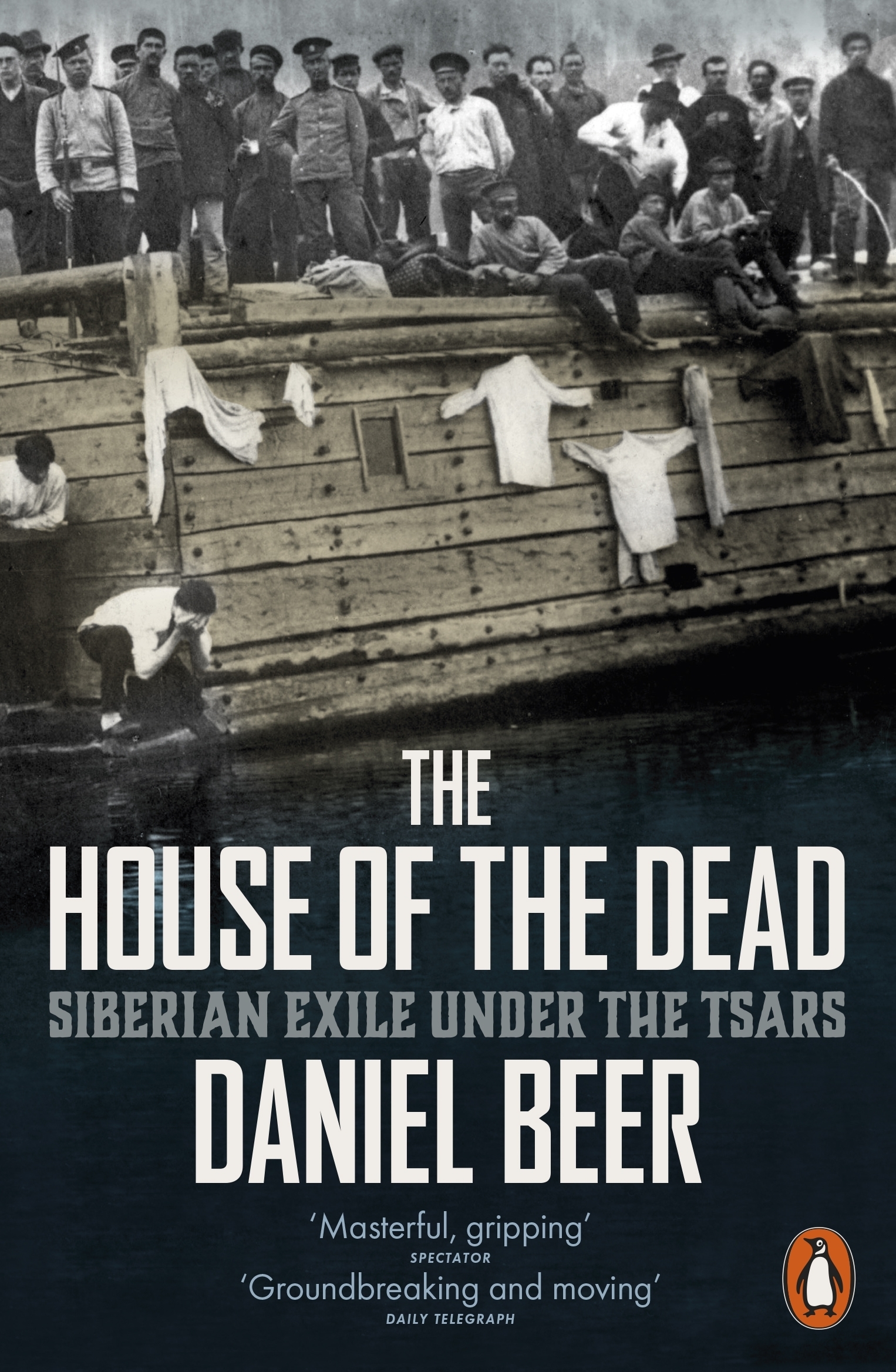 House of the Dead by Daniel Beer | Goodreads