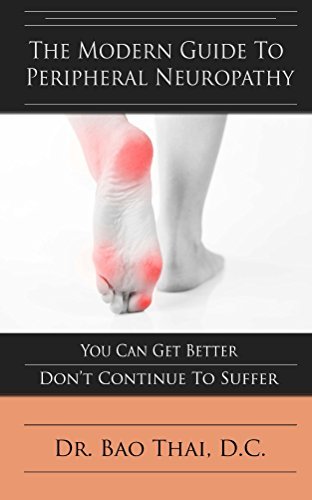The Modern Guide To Peripheral Neuropathy : You Can Get Better - Don't ...