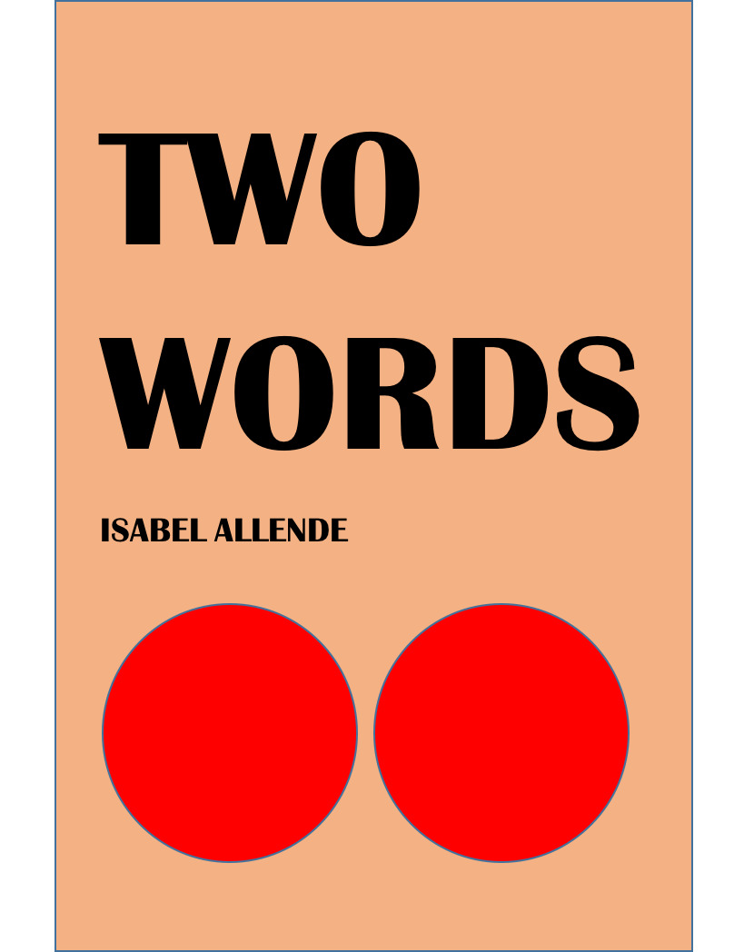 Two Words by Isabel Allende | Goodreads
