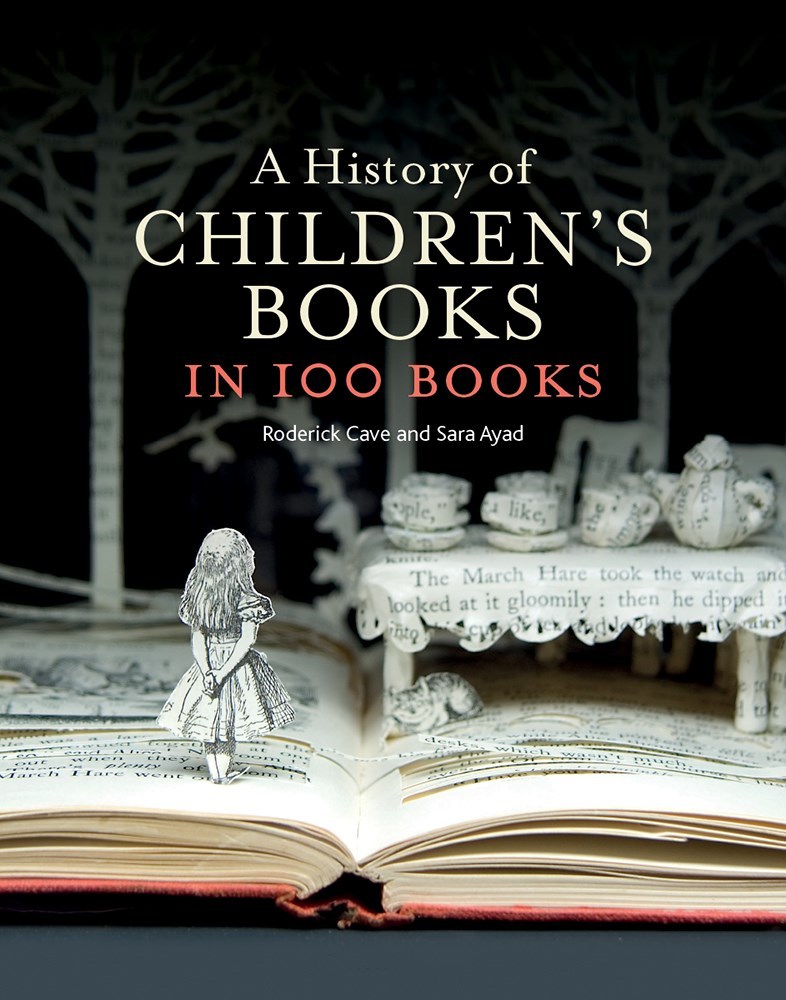 A History of Children's Books in 100 Books by Roderick Cave | Goodreads