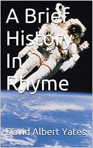A Brief History In Rhyme by David Albert Yates | Goodreads