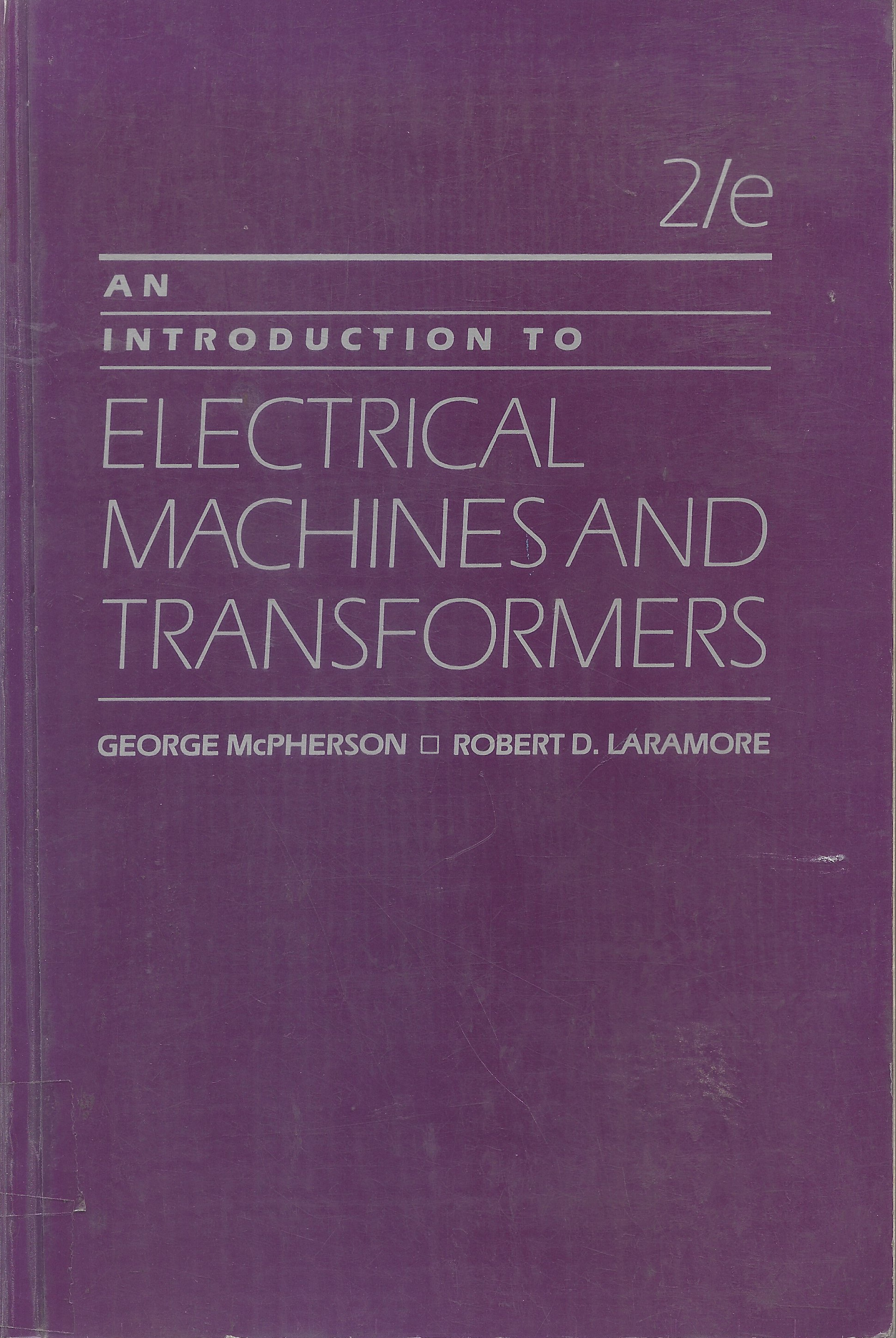 An Introduction To Electrical Machines And Transformers by George ...