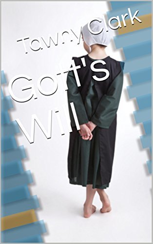 Gott's Will by Tawny Clark | Goodreads