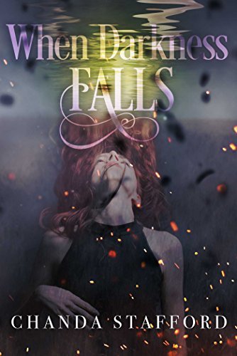 When Darkness Falls by Chanda Stafford | Goodreads