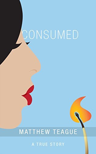 Consumed: A true story by Matthew Teague | Goodreads