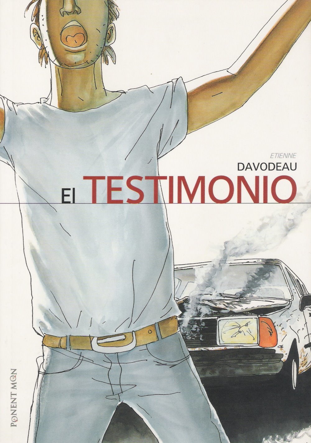 El testimonio by Étienne Davodeau | Goodreads