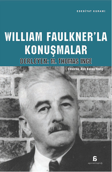 William Faulkner'la Konuşmalar by M. Thomas Inge | Goodreads