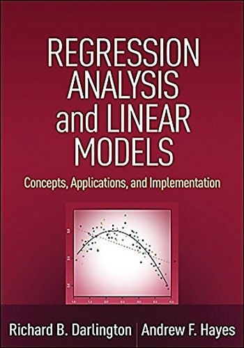 Regression Analysis and Linear Models: Concepts, Applications, and ...