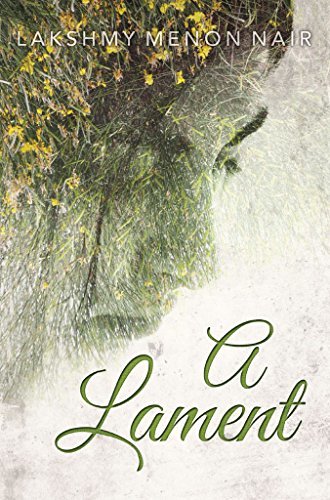 A Lament by Lakshmy Menon Nair | Goodreads