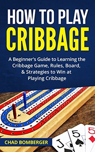 How to Play Cribbage: A Beginner's Guide to Learning the Cribbage Game ...