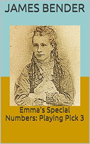 Emma's Special Numbers: Playing Pick 3 by James Bender | Goodreads