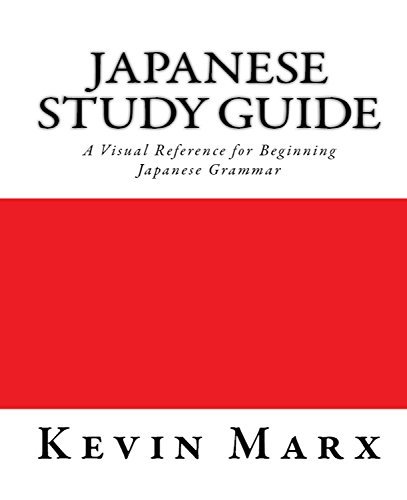 Japanese Study Guide: A Visual Reference for Beginning Japanese Grammar ...