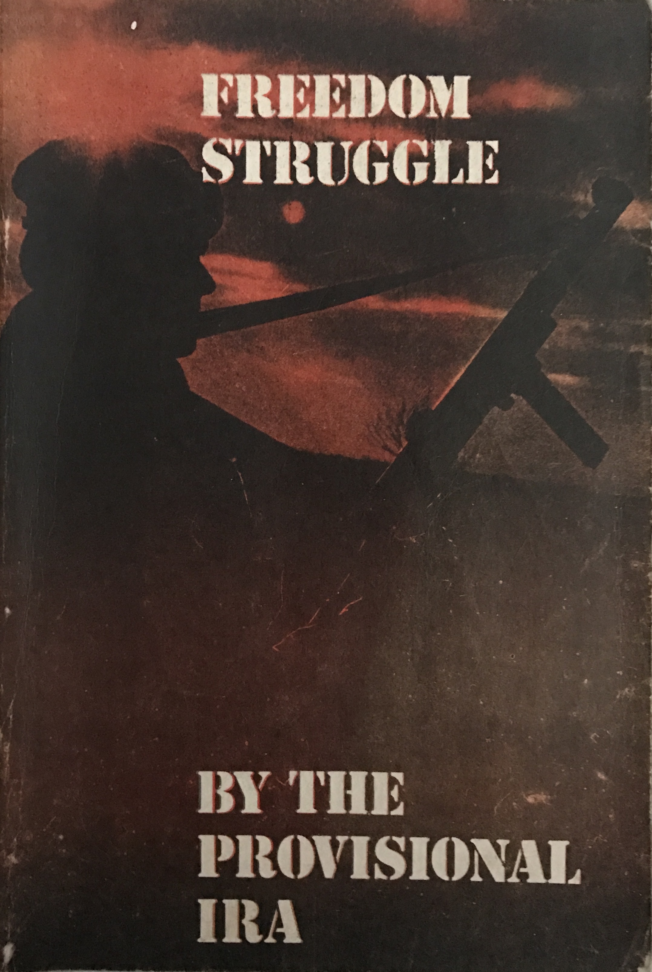 Freedom Struggle by Provisional IRA | Goodreads