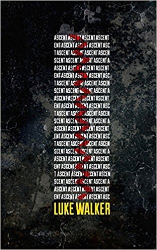 Ascent by Luke Walker | Goodreads
