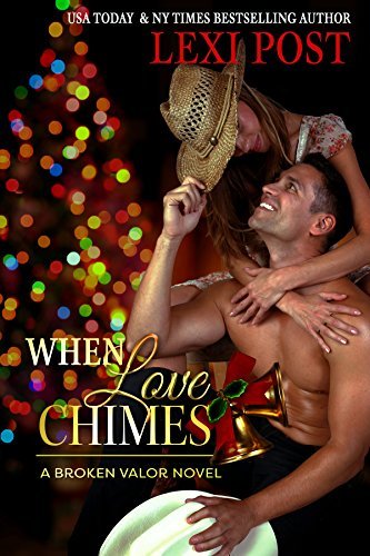 When Love Chimes (Broken Valor Book 1) by Lexi Post | Goodreads
