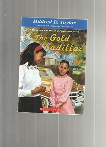 The Gold Cadillac (Logan Family, #7) by Mildred D. Taylor | Goodreads