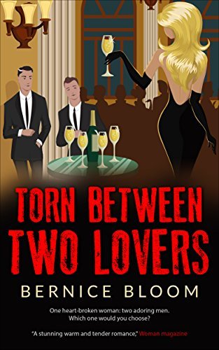 Torn Between Two Lovers (Bernie Bloom Romance #1) by Bernice Bloom ...