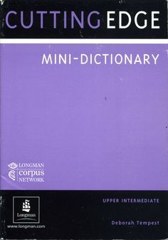 Cutting Edge Mini-Dictionary Upper Intermediate by Deborah Tempest ...