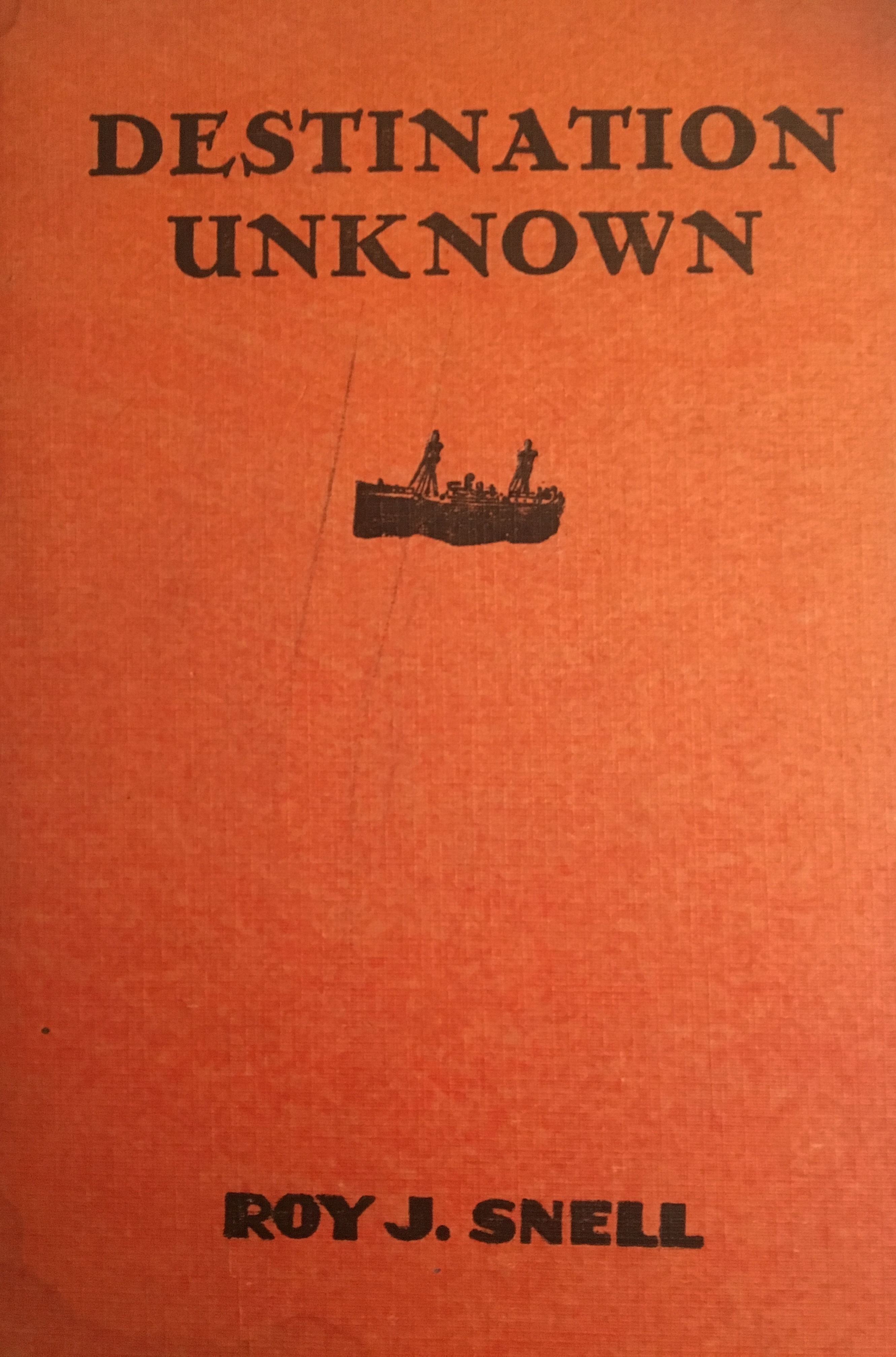Destination Unknown by Roy J. Snell | Goodreads