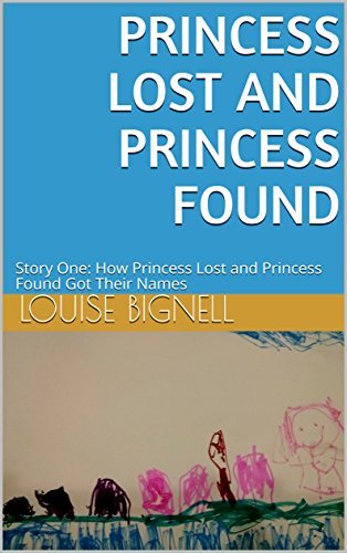 Princess Lost and Princess Found: Story One: How Princess Lost and ...