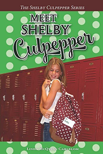 Meet Shelby Culpepper (Shelby Culpepper #1) by Linda McQuinn Carlblom ...