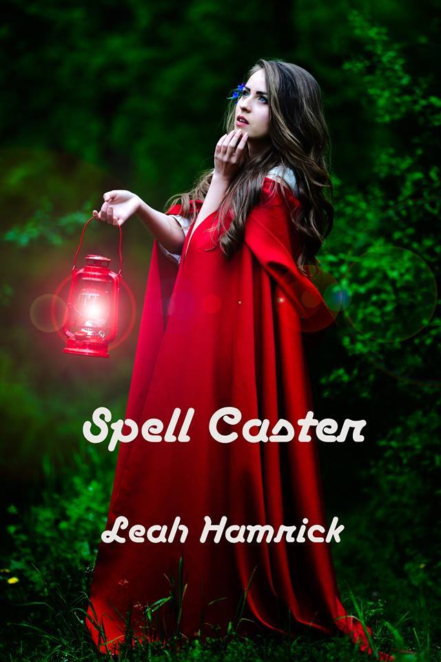 Spell Caster by Leah Hamrick | Goodreads