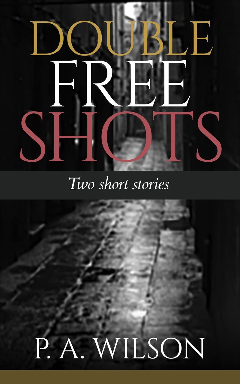Double Free Shots by P.A. Wilson | Goodreads