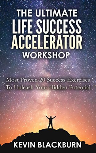 The Ultimate Life Success Accelerator Workshop: Most Proven 20 Success ...