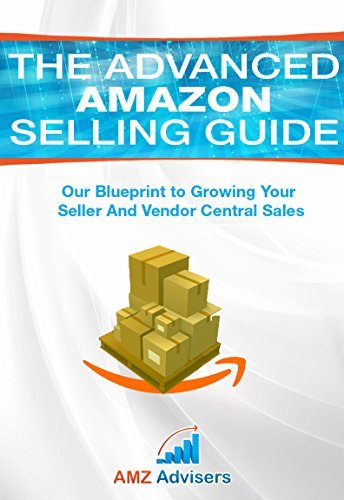 The Advanced Amazon Selling Guide: Our Blueprint to Growing Your Seller ...