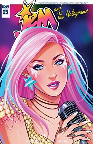 Jem and the Holograms (2015-2017) #25 by Kelly Thompson | Goodreads