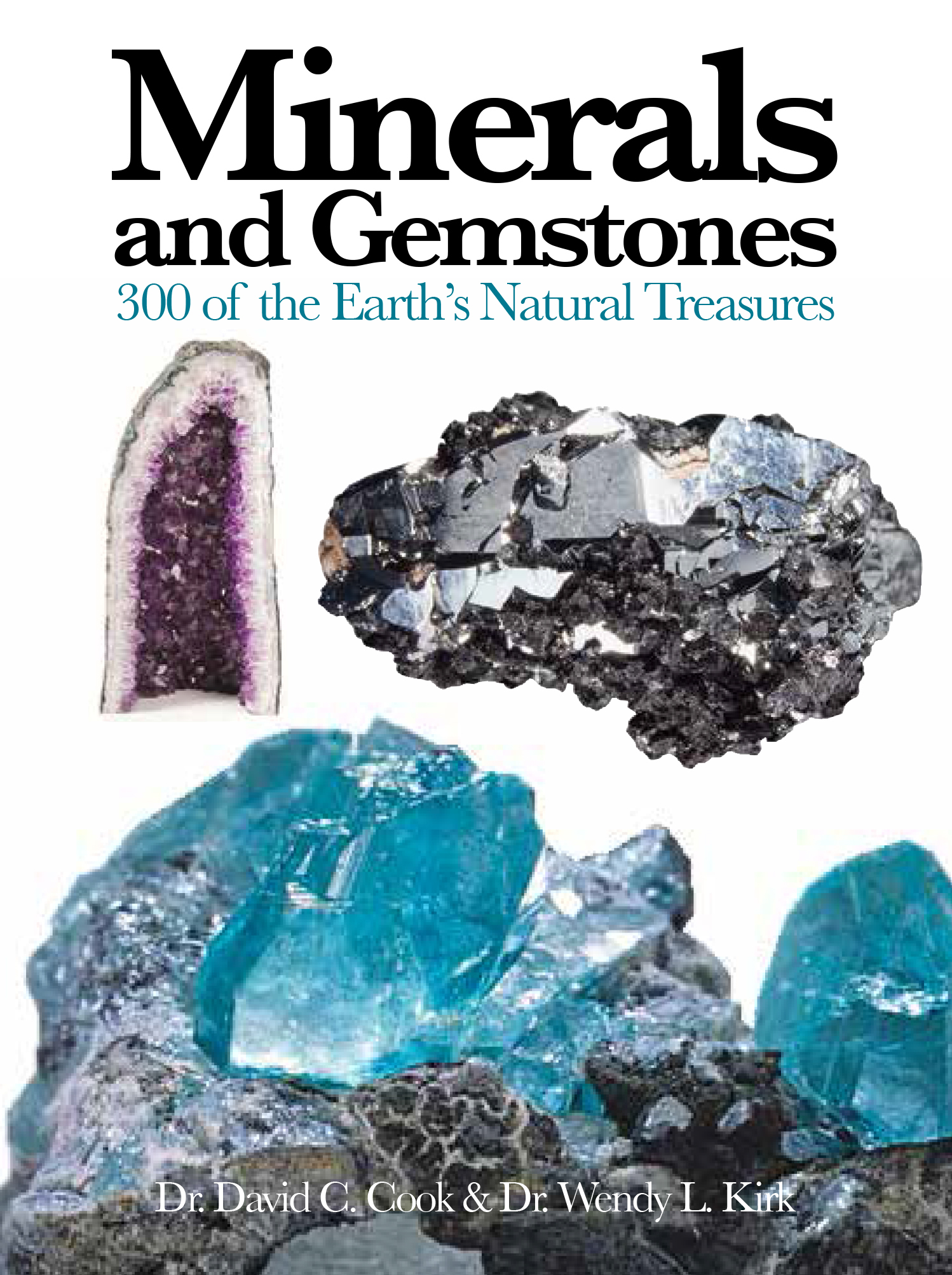 Minerals and Gemstones: 300 of the Earth's Natural Treasures by David C ...
