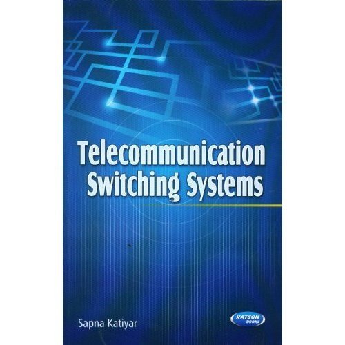 Telecommunication Switching Systems by Sapna Katiyar | Goodreads