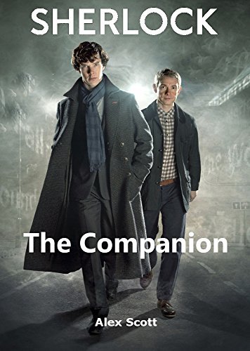 Sherlock - The Companion by Alex Scott | Goodreads