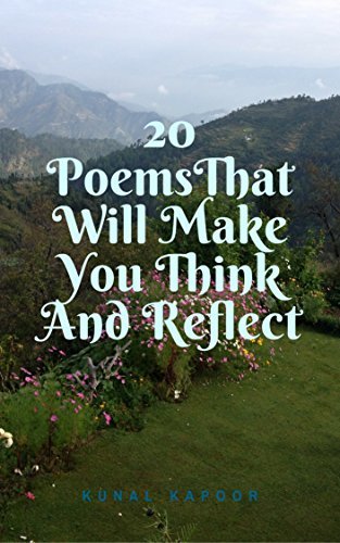 20 poems that will make you think and reflect: A collection of 20 sweet ...