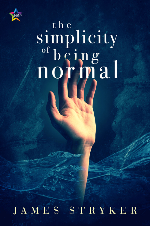 The Simplicity of Being Normal by James Stryker | Goodreads
