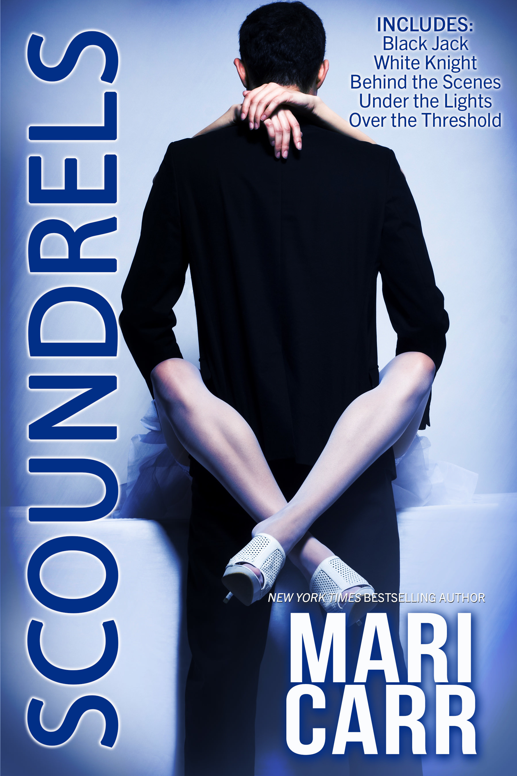 Scoundrels: Black Jack / White Knight by Mari Carr | Goodreads