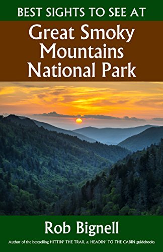 Best Sights to See at Great Smoky Mountains National Park by Rob ...