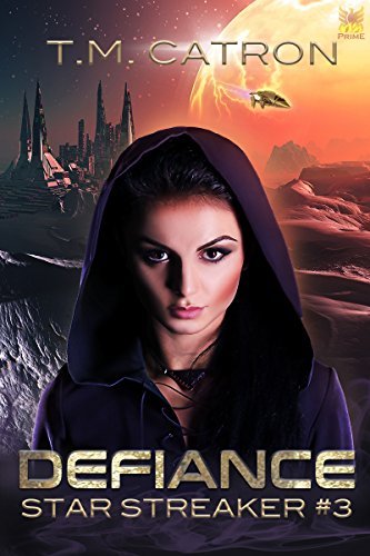 Defiance by T.M. Catron | Goodreads