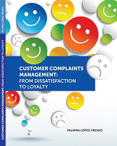 Customer Complaints Management: From Dissatisfaction to Loyalty by ...