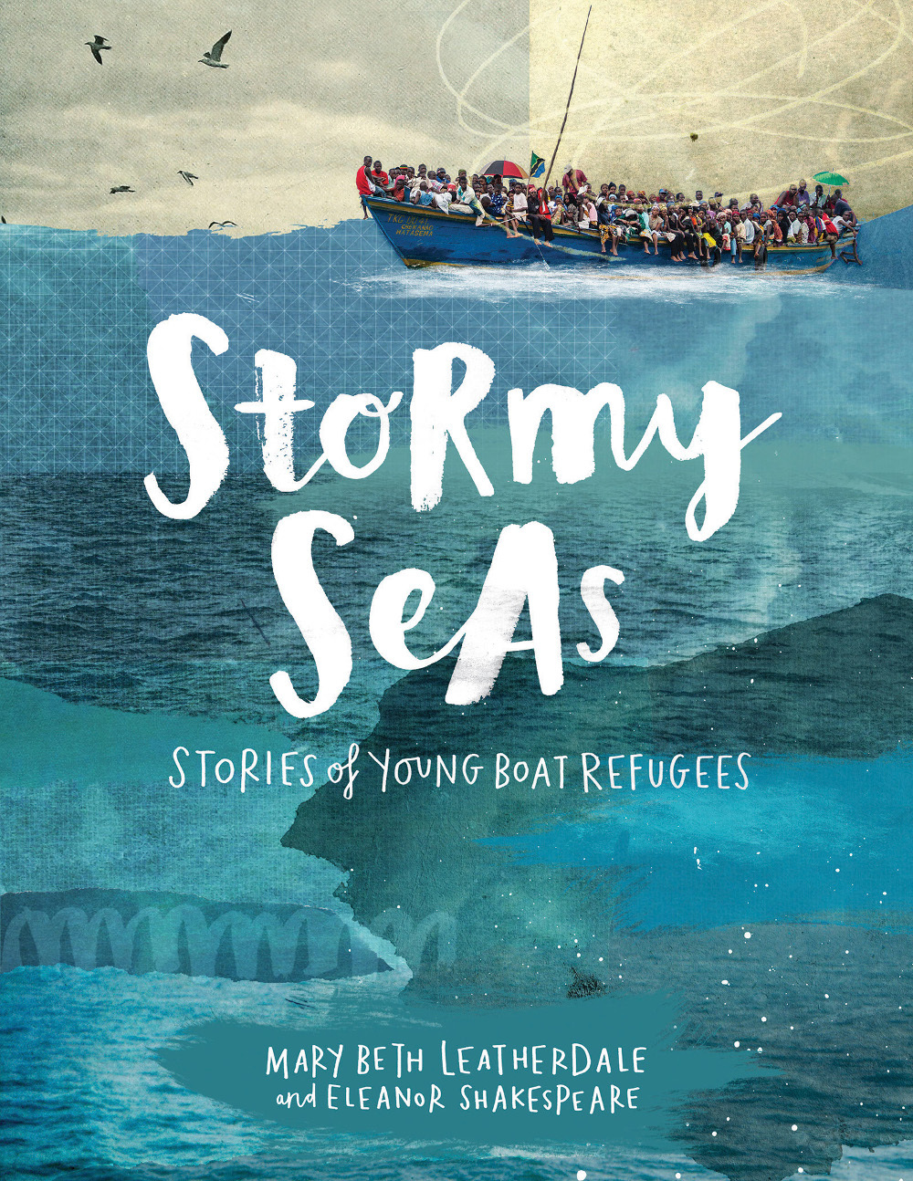 Stormy Seas: Stories of Young Boat Refugees by Mary Beth Leatherdale ...