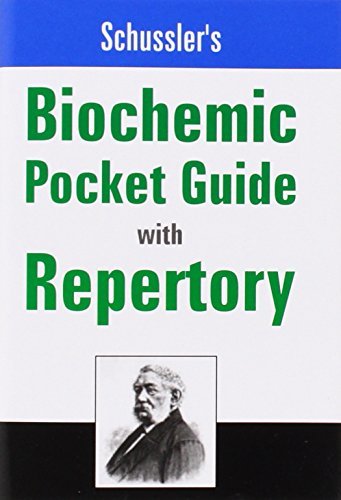Schussler's Biochemic Pocket Guide with Repertory by W.H. Schussler ...