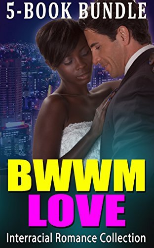 BWWM Love: Interracial Romance Collection by True Passion Publishing ...