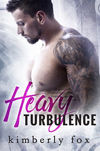 Heavy Turbulence by Kimberly Fox | Goodreads