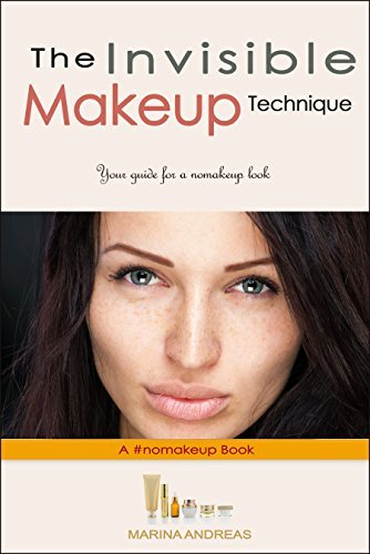 The Invisible Makeup Technique: Your Guide for a “no-makeup” look by ...