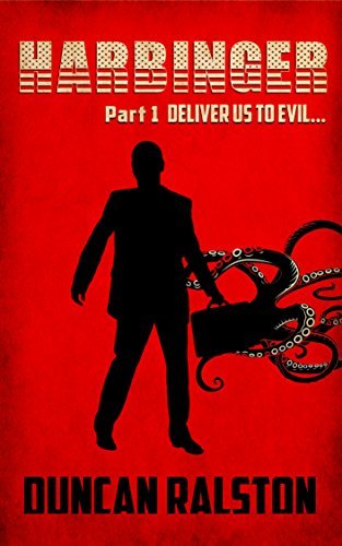 Harbinger: Deliver Us to Evil by Duncan Ralston | Goodreads