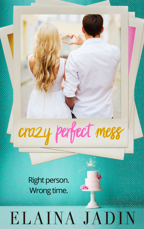 Crazy Perfect Mess by Elaina Jadin | Goodreads