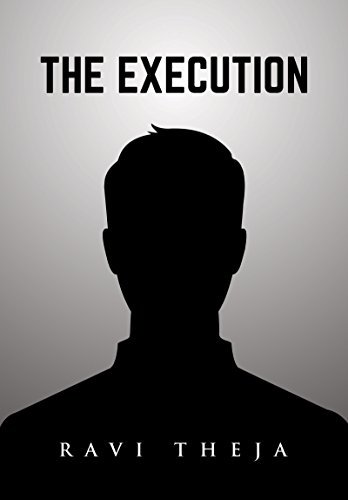 The Execution (Execution Triad Book 1) by Ravi Theja | Goodreads