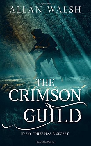 The Crimson Guild (The Blood Rage Series) by Allan Walsh | Goodreads