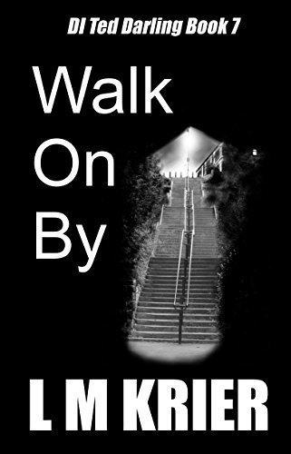 Walk On By (Ted Darling #8) by L.M. Krier | Goodreads